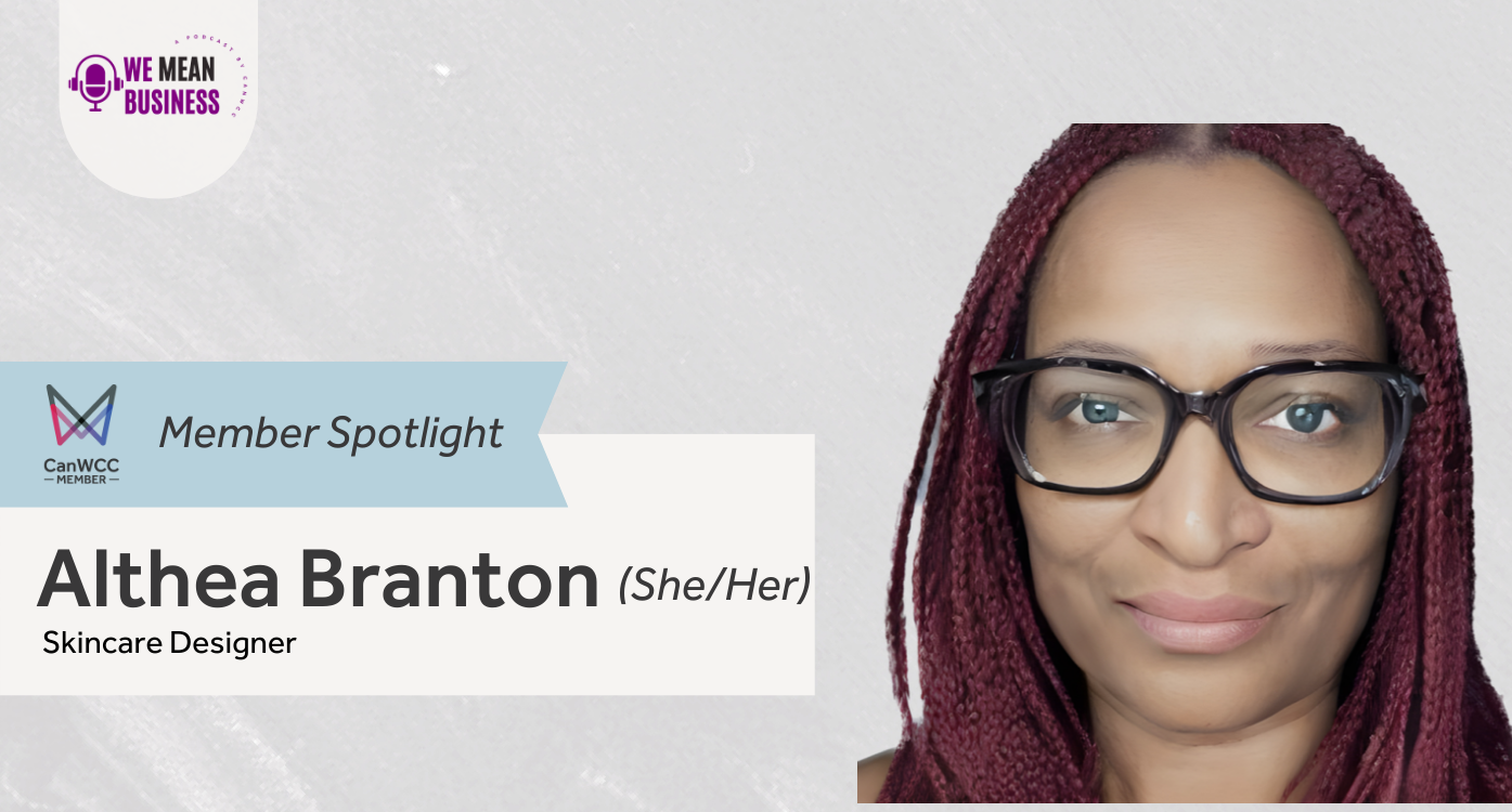 Member Spotlight: Althea Branton - Canadian Women's Chamber of Commerce